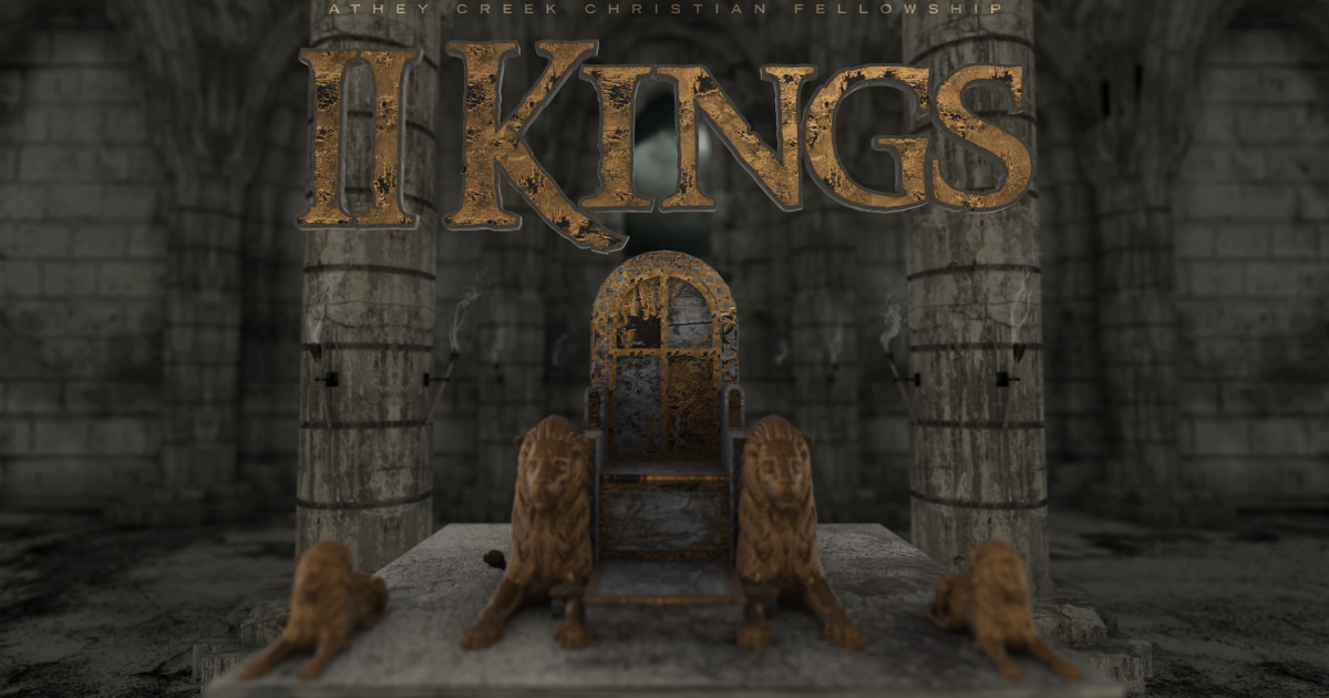 Through The Bible 2 Kings 1 2 Athey Creek Christian Fellowship through-the-bible-2-kings-1-2-athey-creek-christian-fellowship