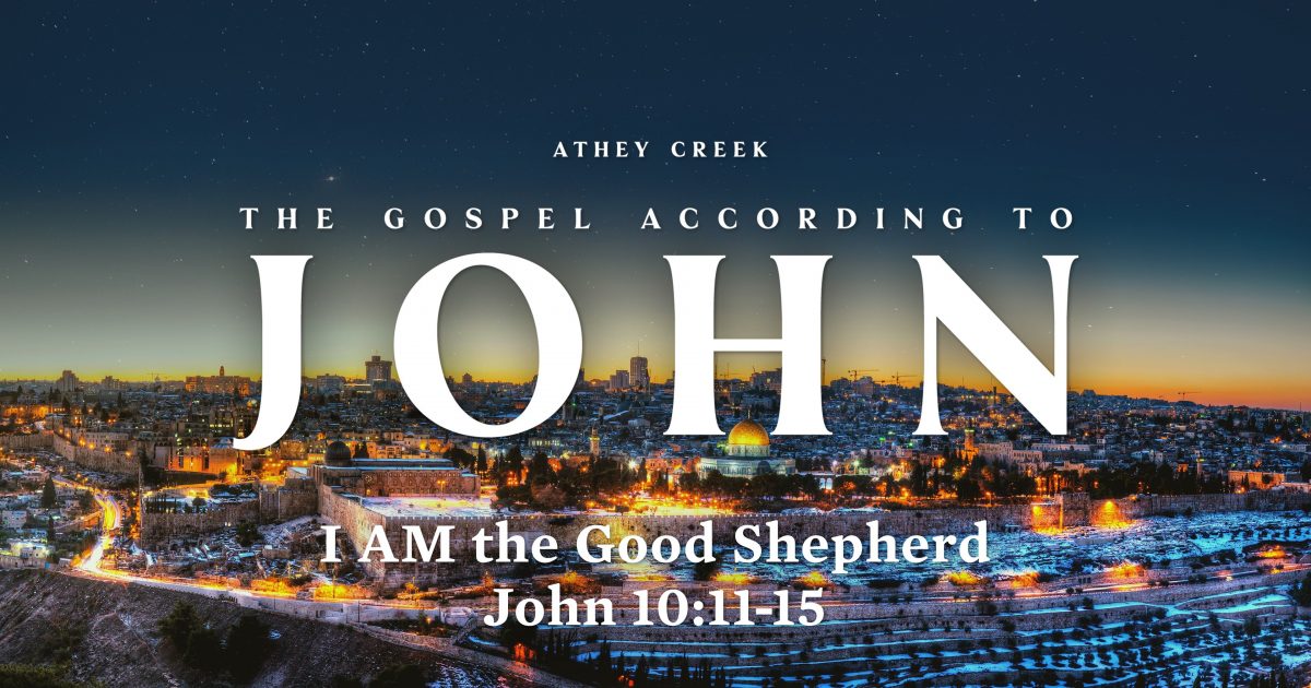I AM the Good Shepherd | Athey Creek Church