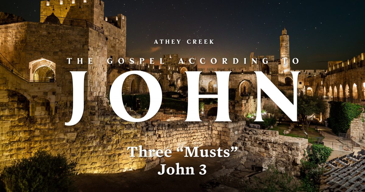 Three "Musts" | Athey Creek Church