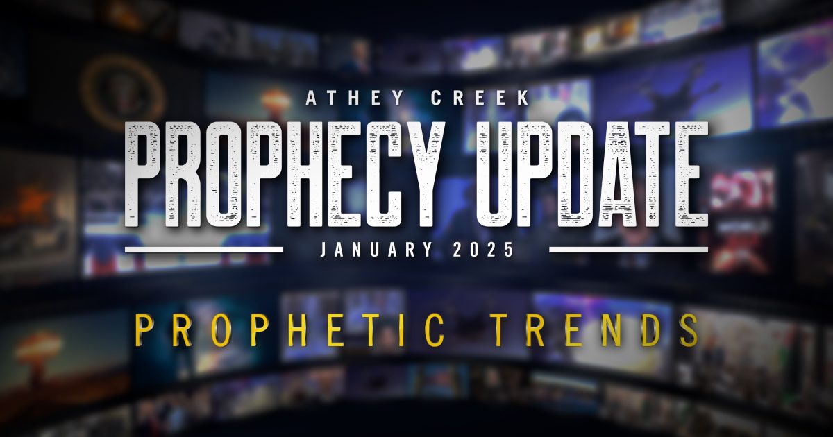Prophecy Update | January 2025 | Prophetic Trends | Athey Creek Church