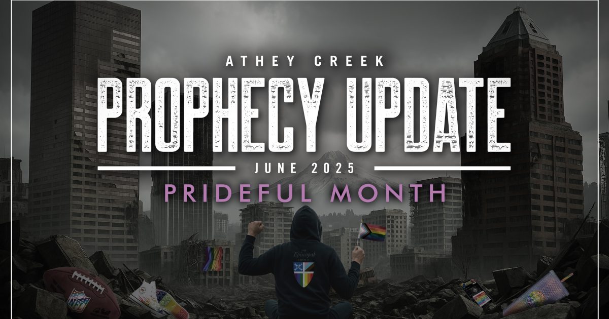 Prophecy Update | June 2025 | Prideful Month | Athey Creek Church