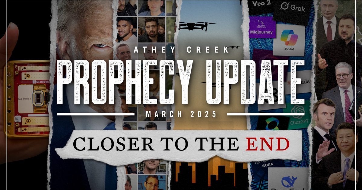 Prophecy Update | March 2025 | Closer to the End | Athey Creek Church