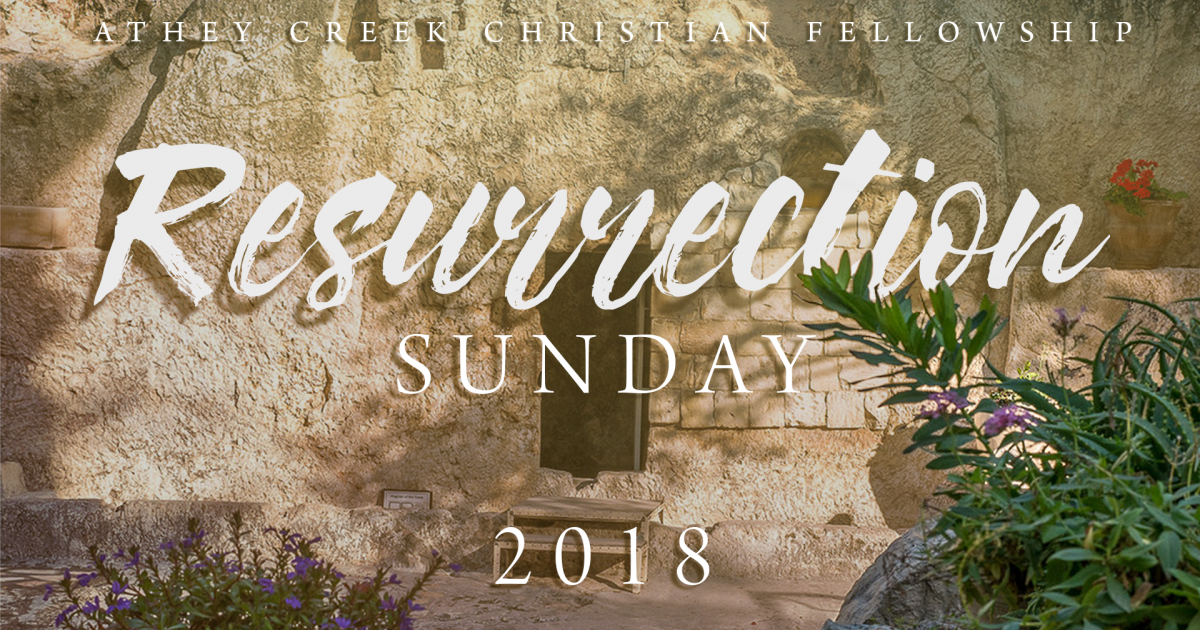Resurrection Sunday 2018 | Athey Creek Church